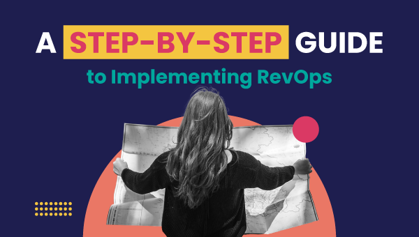 A Step-by-Step Guide to Implementing RevOps