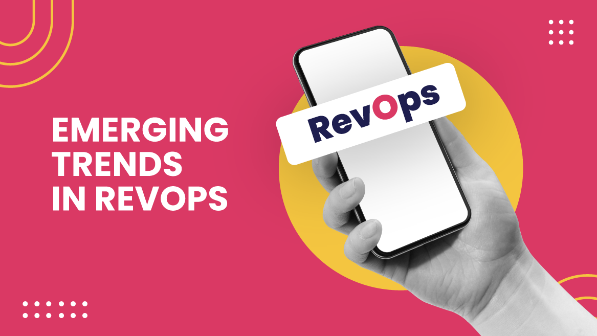 Emerging trends in RevOps