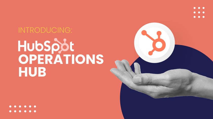 Introducing: HubSpot Operations Hub