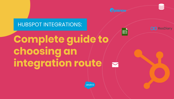 HubSpot Integrations: Complete guide to choosing an integration route