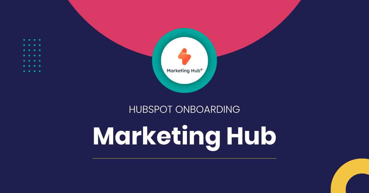 HubSpot Marketing Hub Implementation | Six & Flow