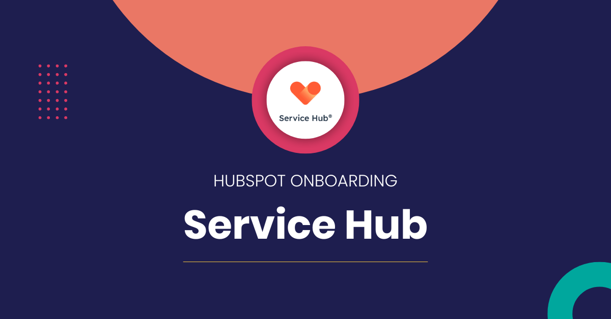 Hubspot Service Hub Implementation