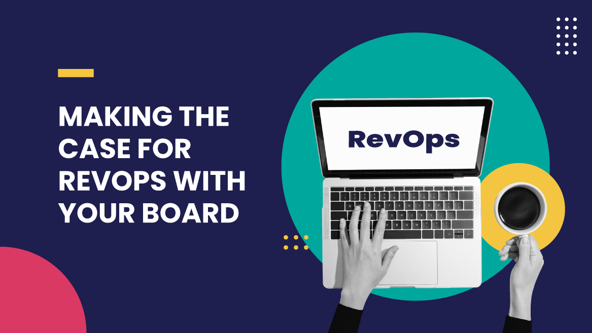 Making the case for RevOps with your board