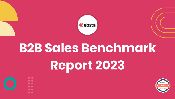 B2B Sales Benchmark Report 2023 | Ebsta
